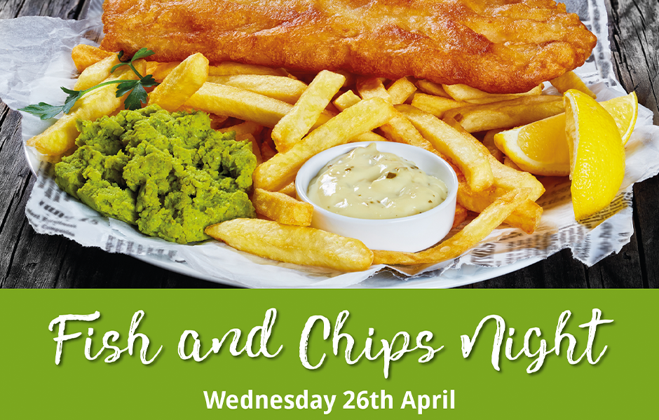 Fish & Chips Night 26th April 2023